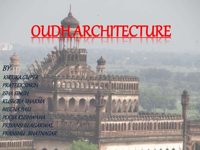 Awadh Architecture (The Later Mughals) | PPTX