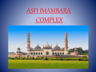 Awadh Architecture (The Later Mughals) | PPTX