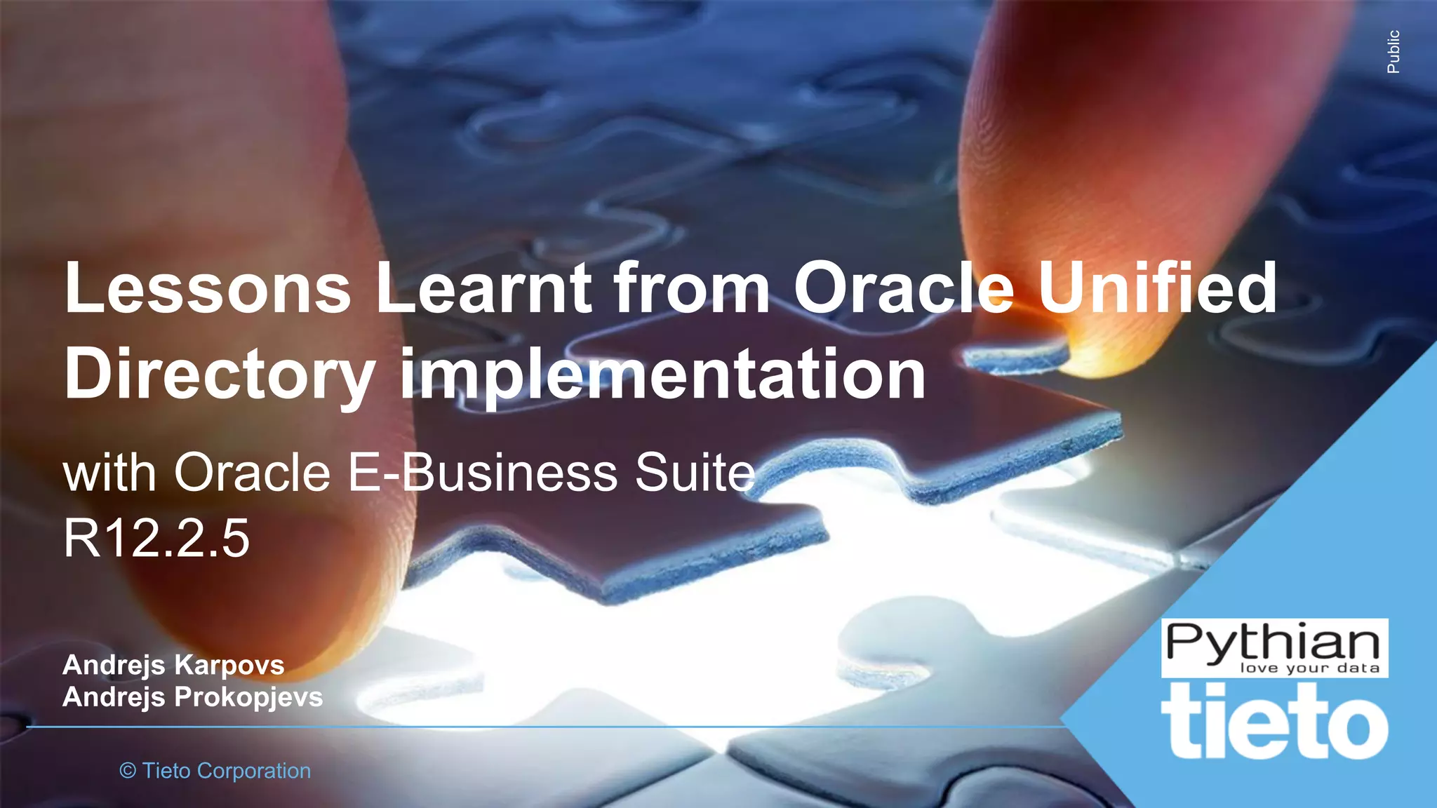 Lessons Learnt From Oracle Unified Directory Implementation With Oracle