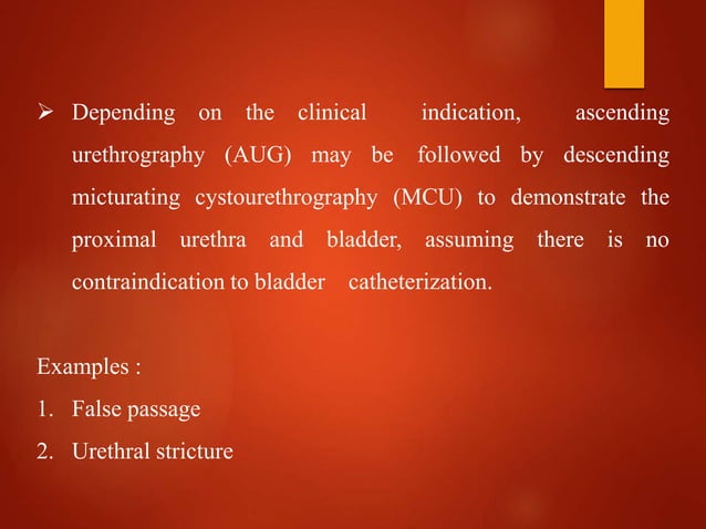 OPPOSING URETHROGRAM (OUG) | PPTX