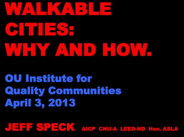 Placemaking Conference: Walkable Cities | PPT