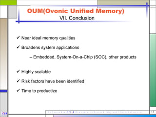 Oum(1 ovonic unified memory) | PPT | Computing | Technology & Computing