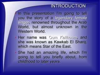 Oum Kalthoum, Star of the East | PPT