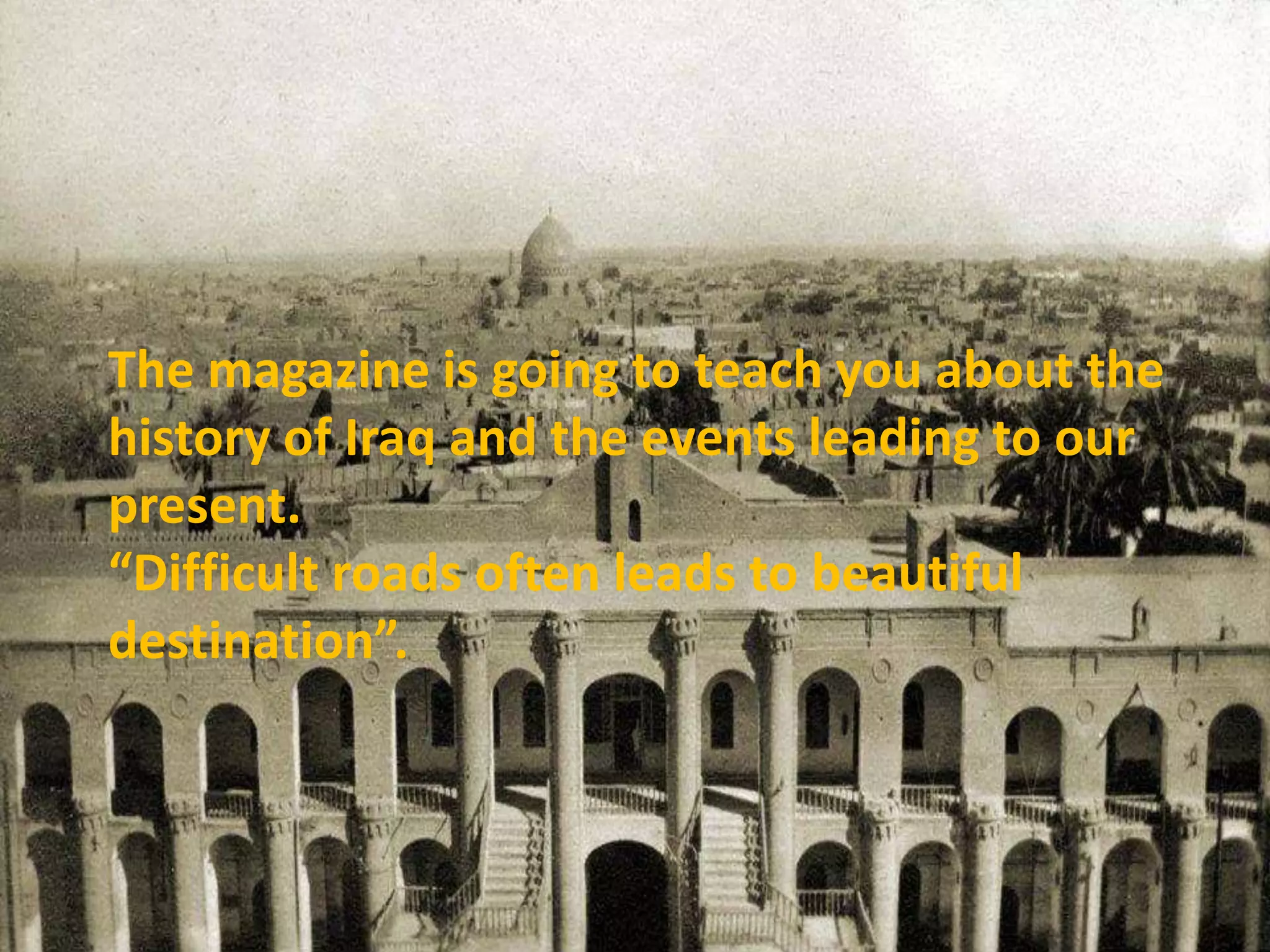 Our history..... Iraq {Monarchy --> Republic} | PPTX