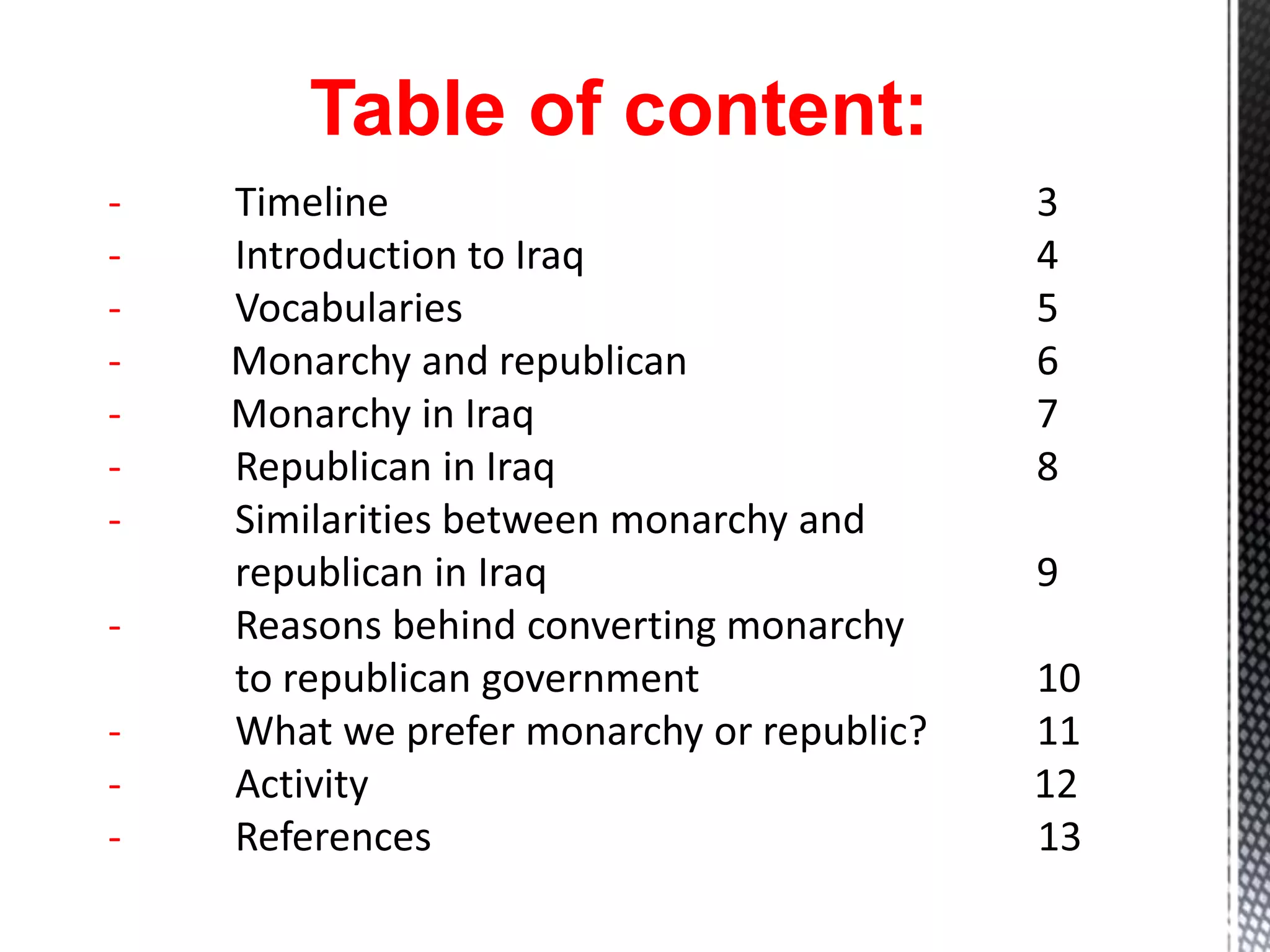Our history..... Iraq {Monarchy --> Republic} | PPTX