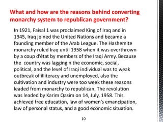 Our history..... Iraq {Monarchy --> Republic} | PPTX