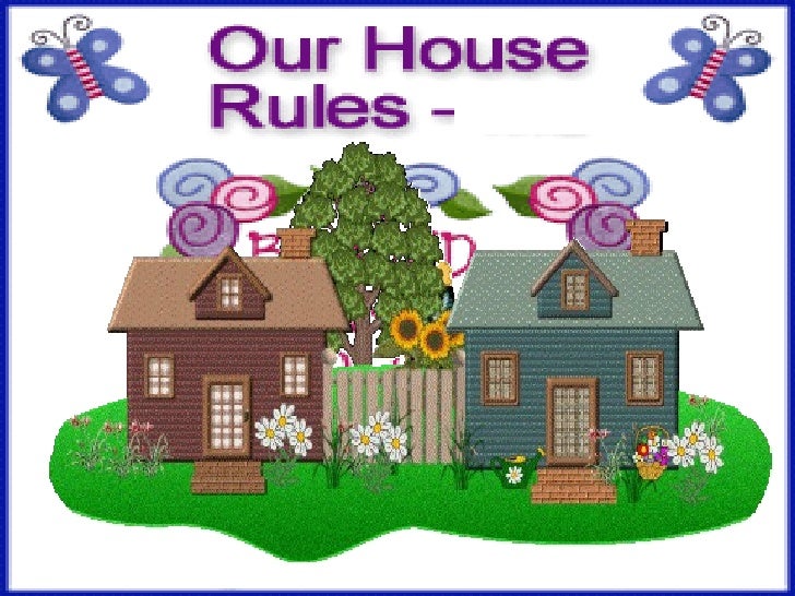 Our House Rules