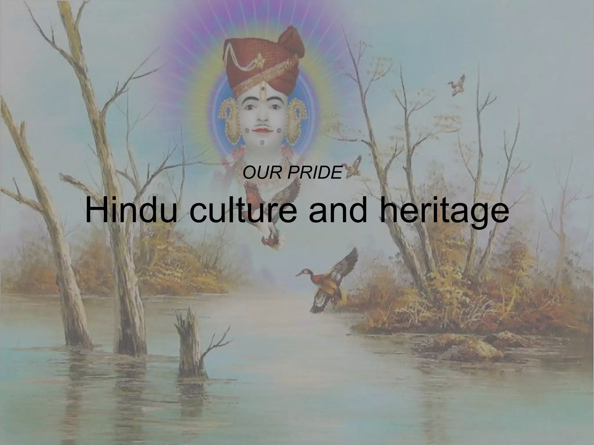 Our Pride Hindu Culture | PPT