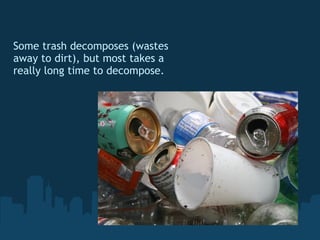 Garbage And Recycling | PPT