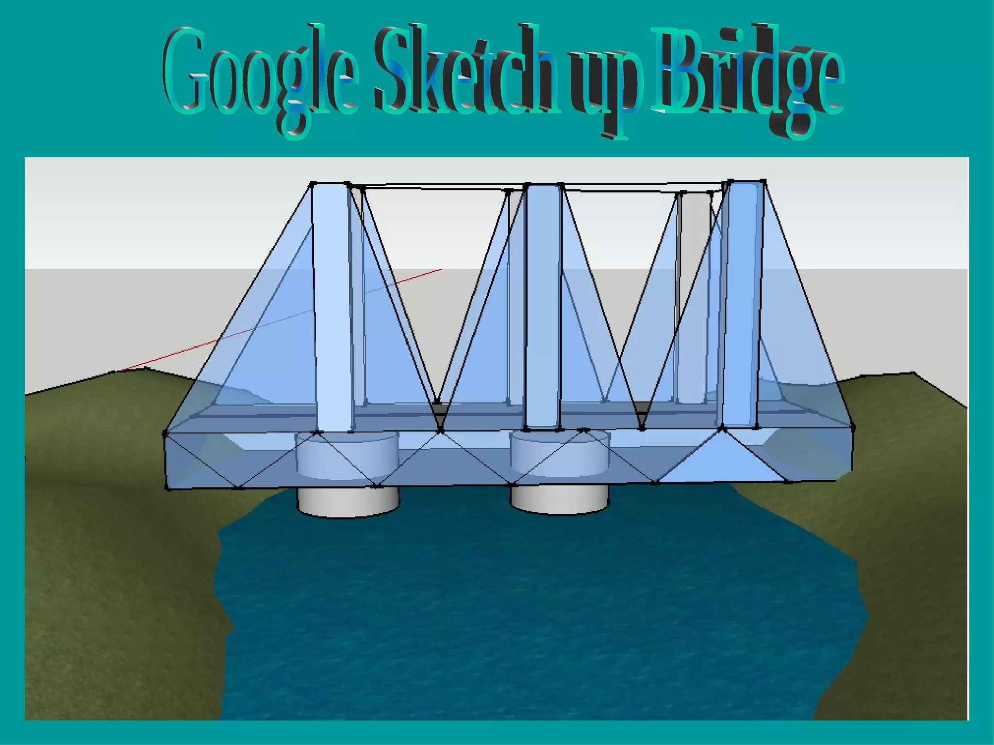Our Bridge | PPT