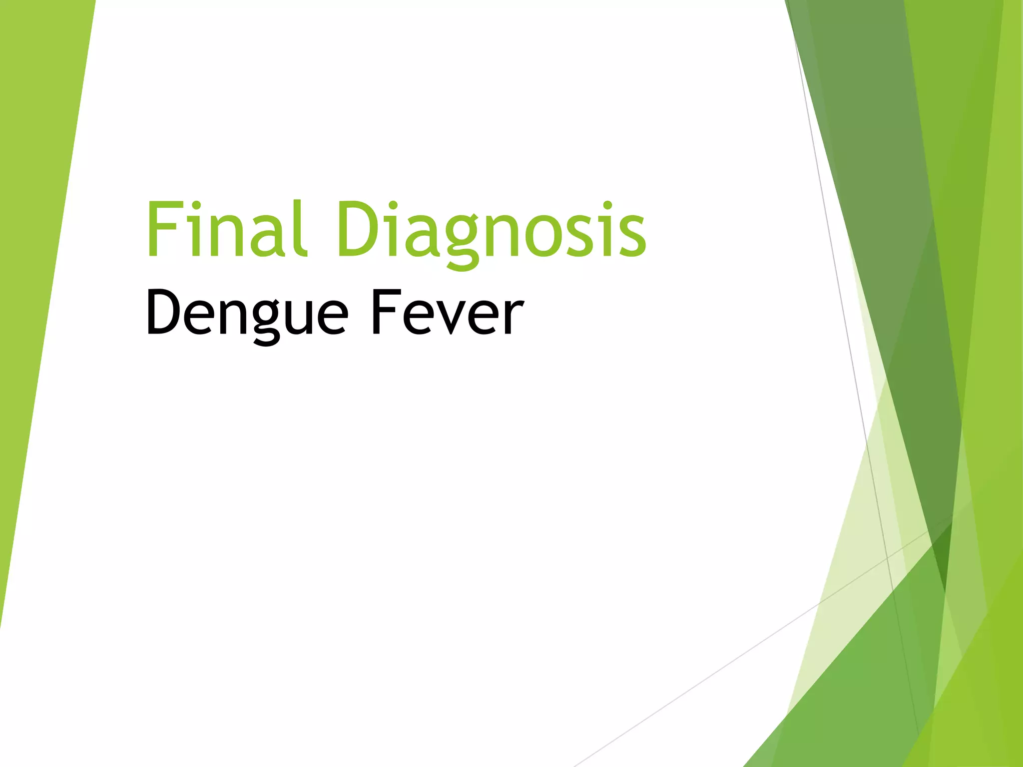 Case Presentation Dengue Fever | PPT