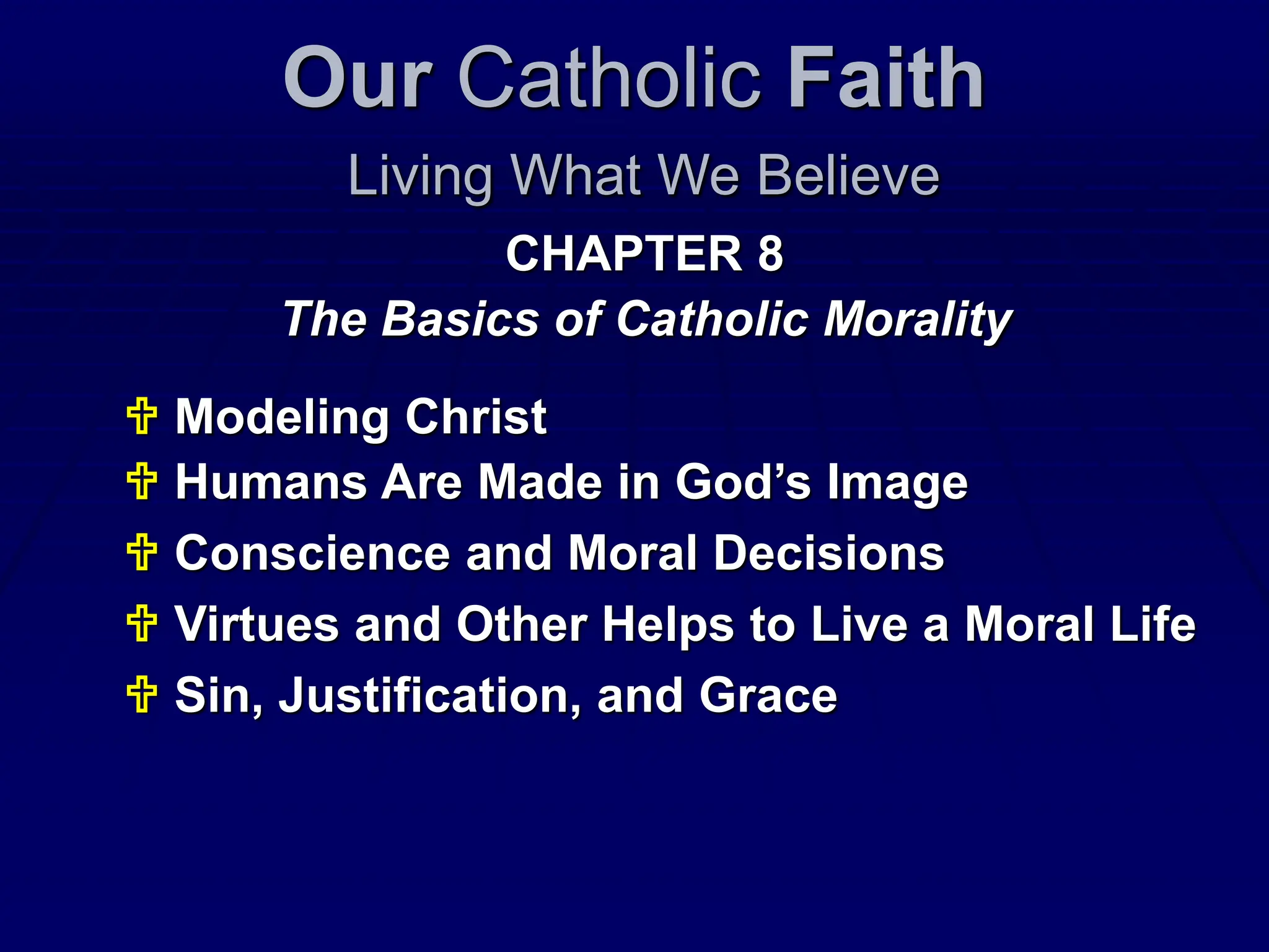 OurCatholicFaith-PowerPoint-Chapter8.ppt