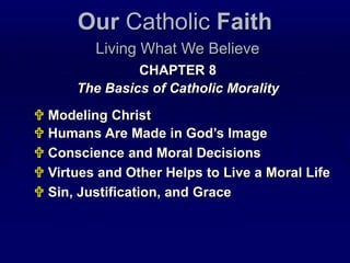 OurCatholicFaith-PowerPoint-Chapter8.ppt