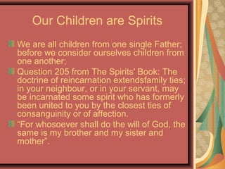 Our children are spirits | PPT