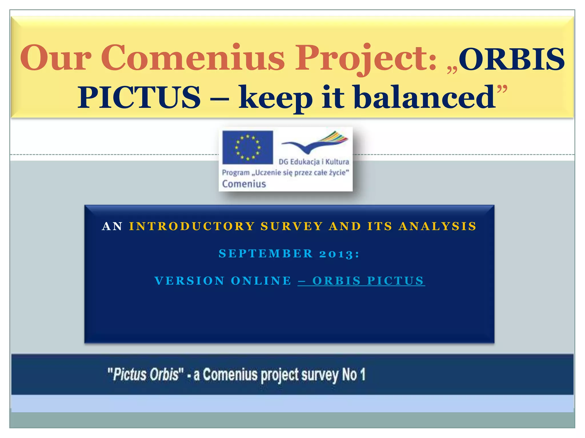Our comenius project a survey and its analysis "Orbis Pictus" | PPT