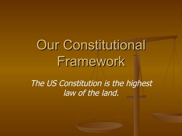 Our constitutional framework | PPT