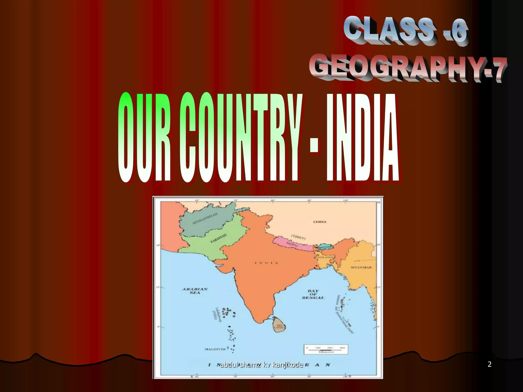Our country India- class 6 Geography, cbse | PDF