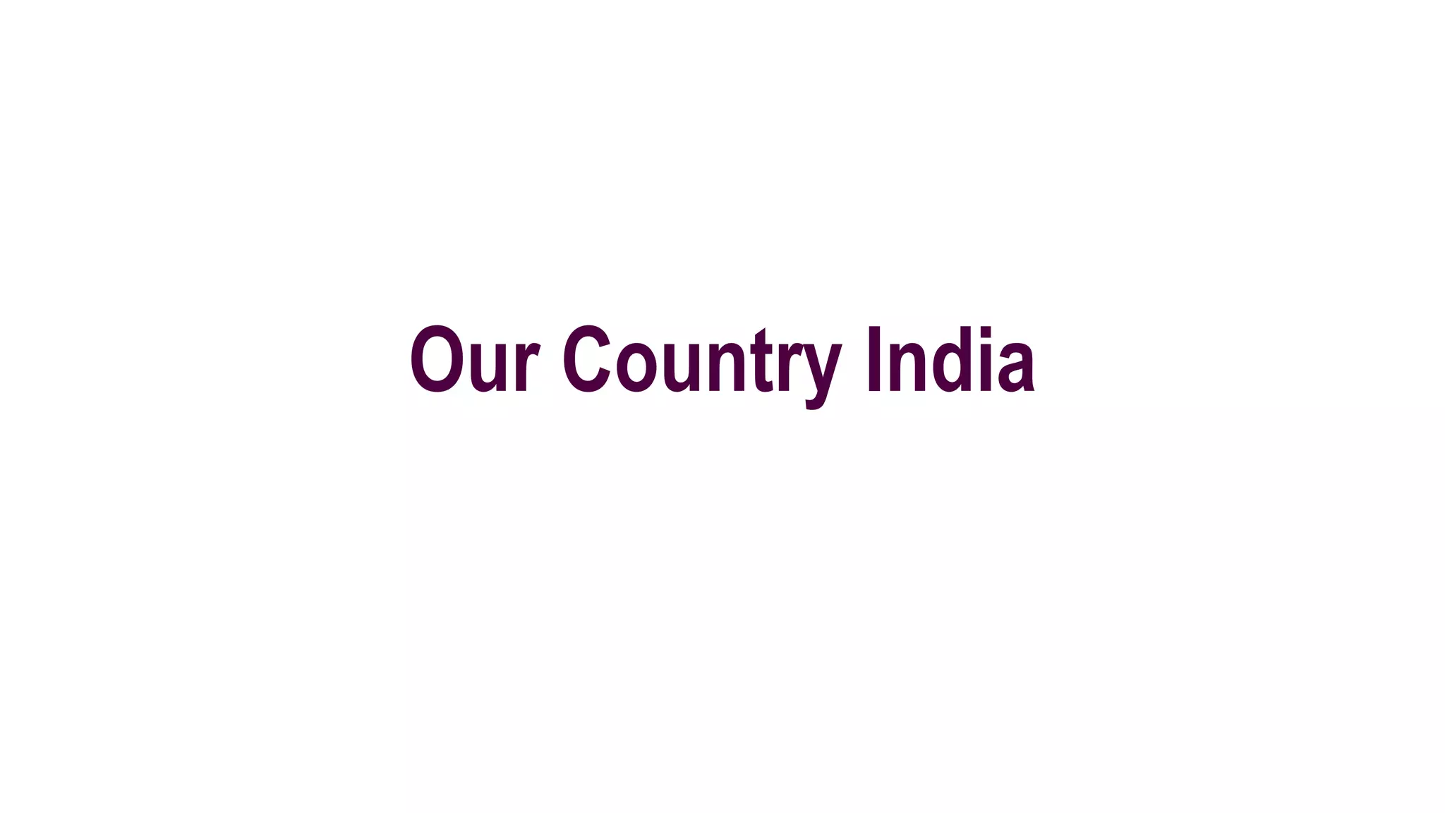 Our Country India.pptx