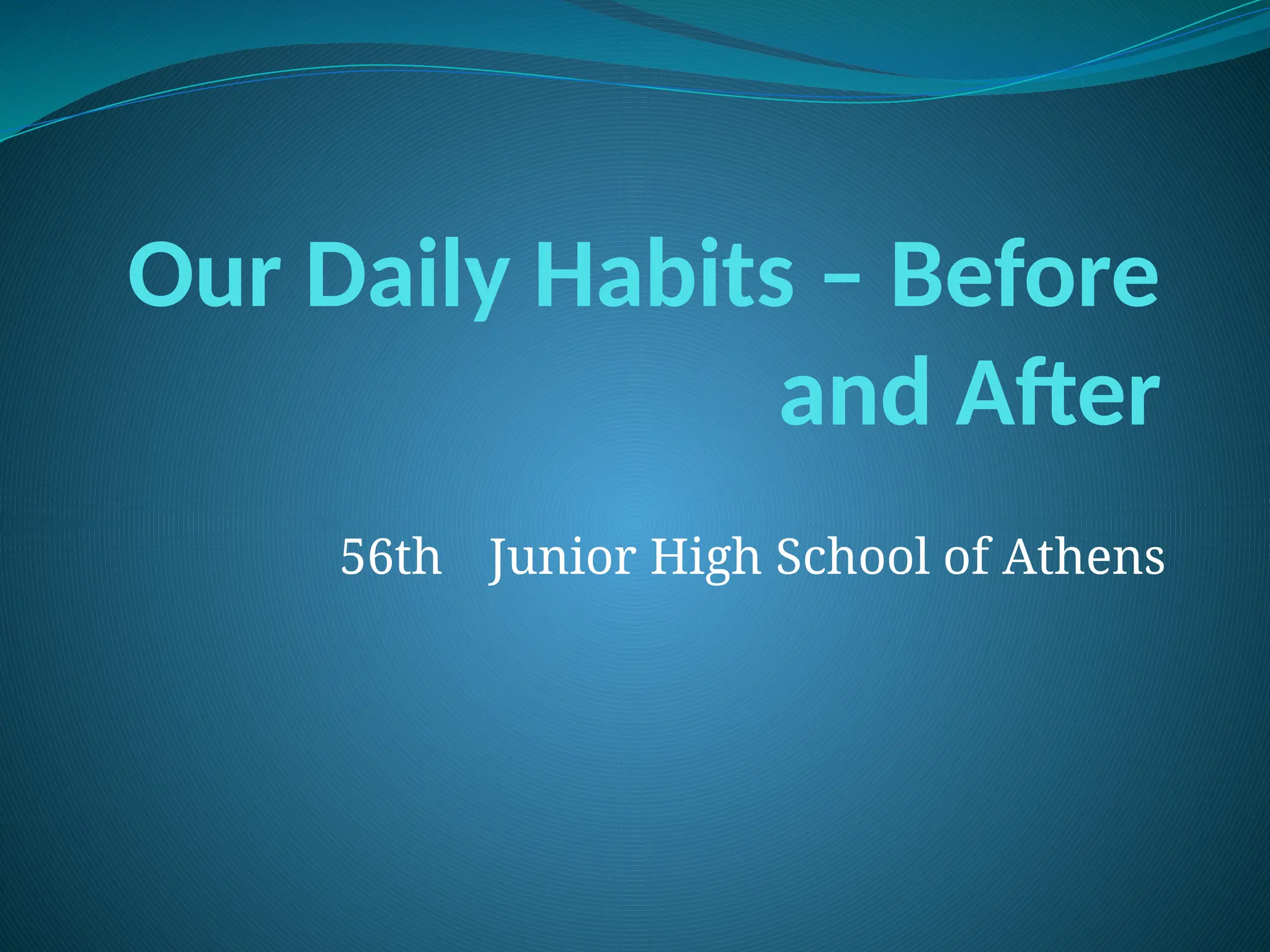 Our Daily Habits – Before and After portygal.pptx