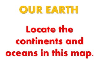 Our earth, our planet | PPTX