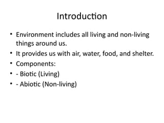 Our_Environment_Class_10.pptxEnvironment includes all living and non ...