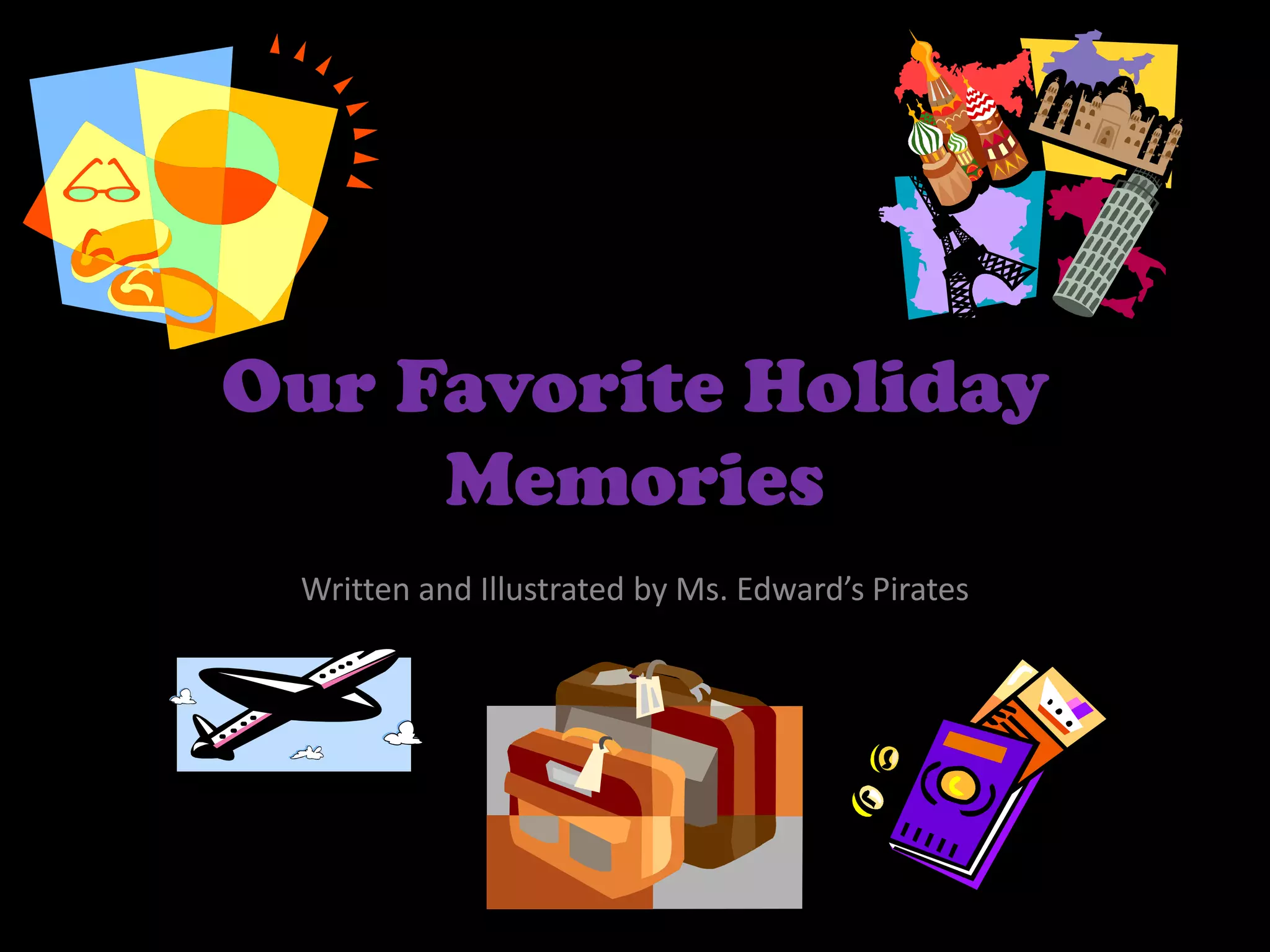 Our favorite holiday memories | PPT