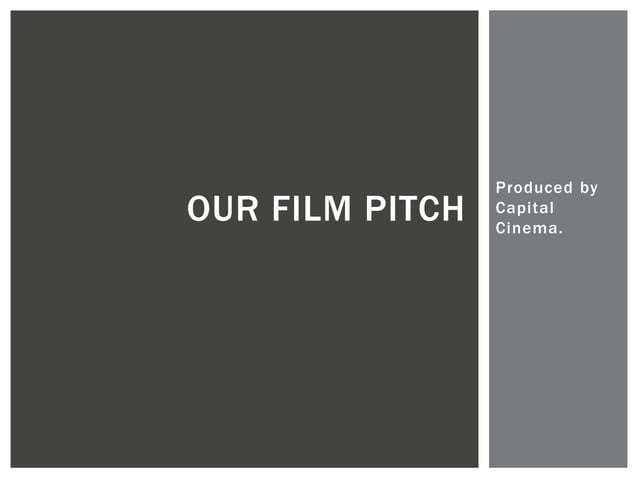 Our Film Pitch | PPT