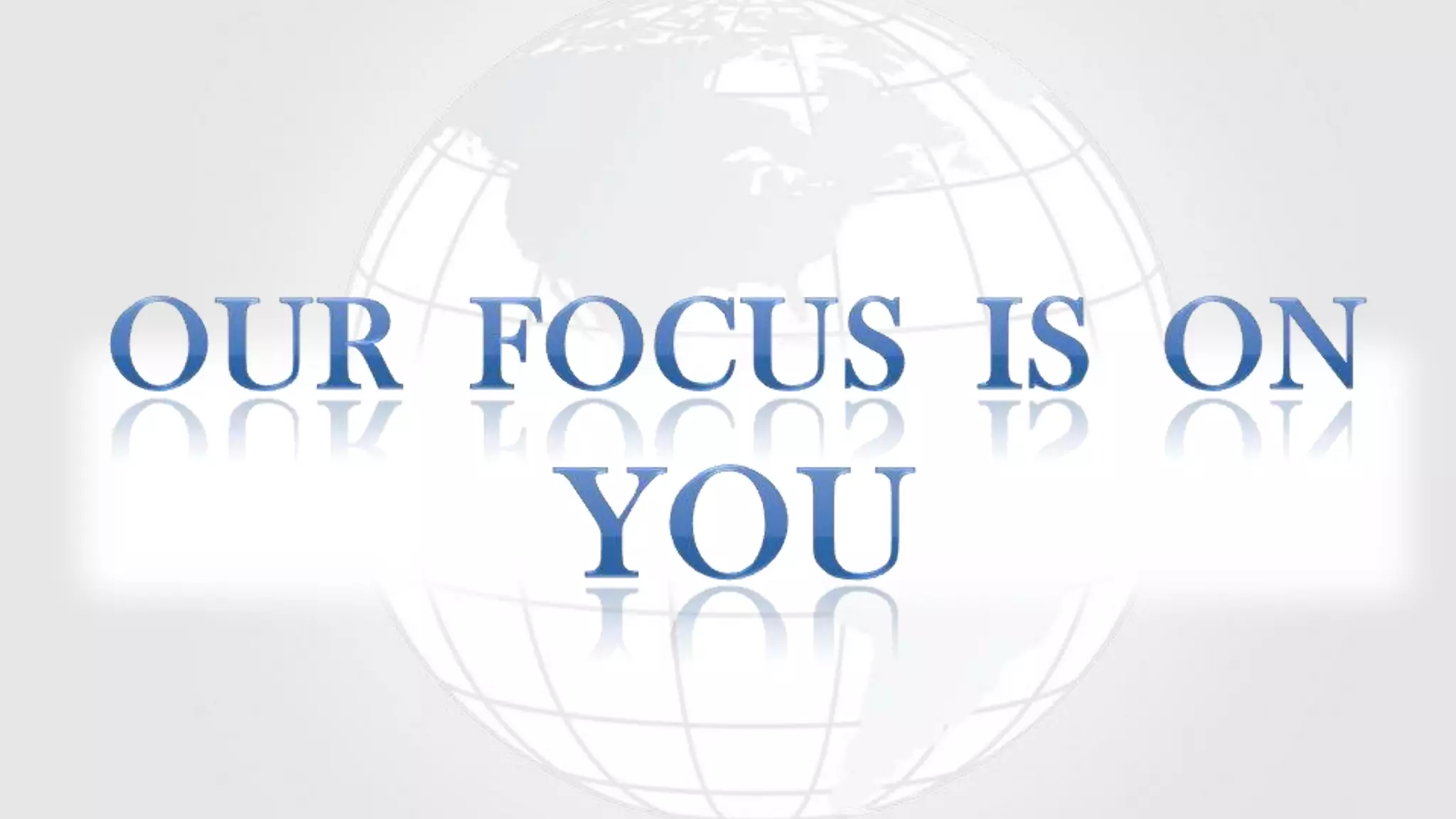 Our focus is on you! | PPTX