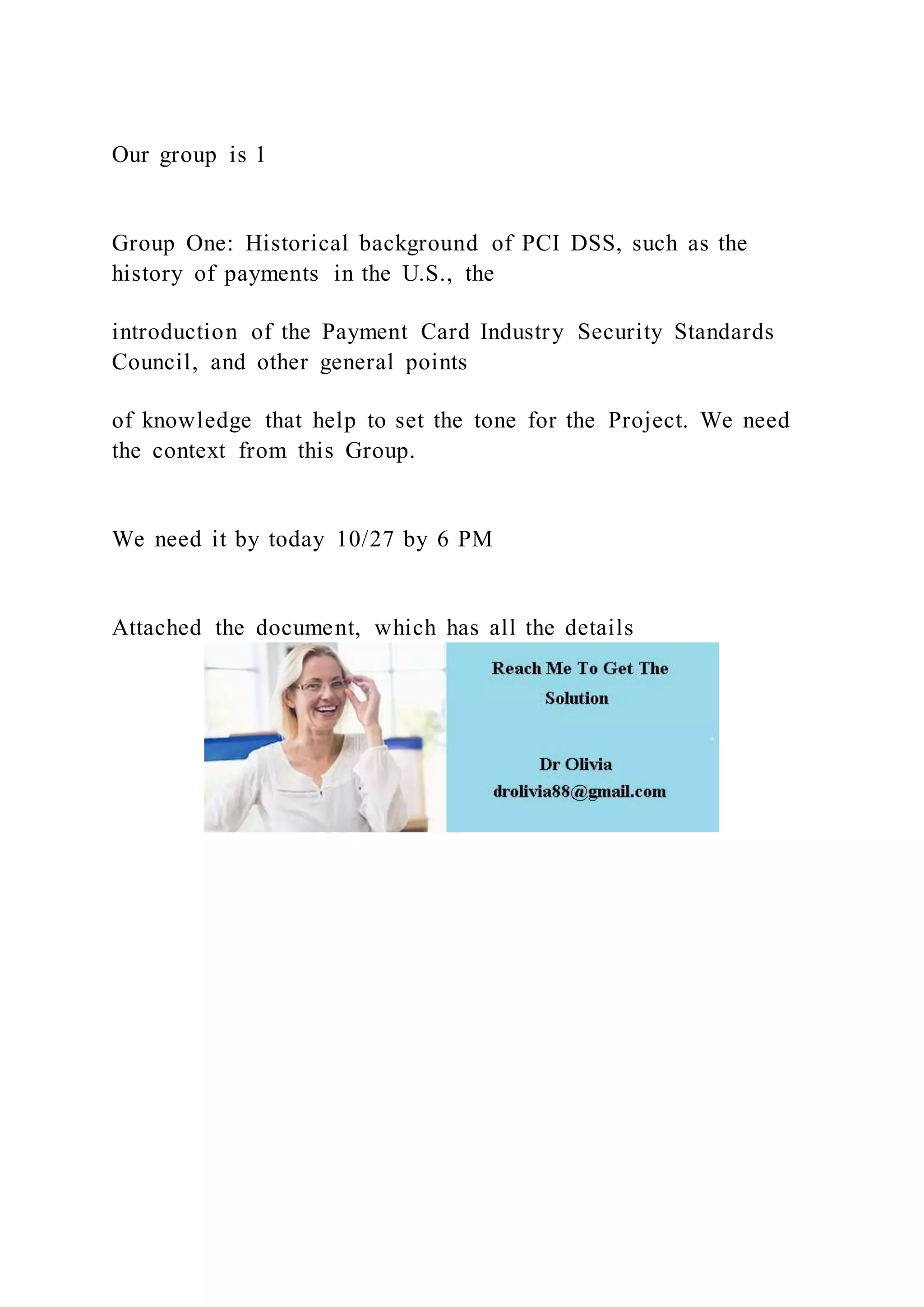 Our group is 1Group One Historical background of PCI DSS, suc | PDF