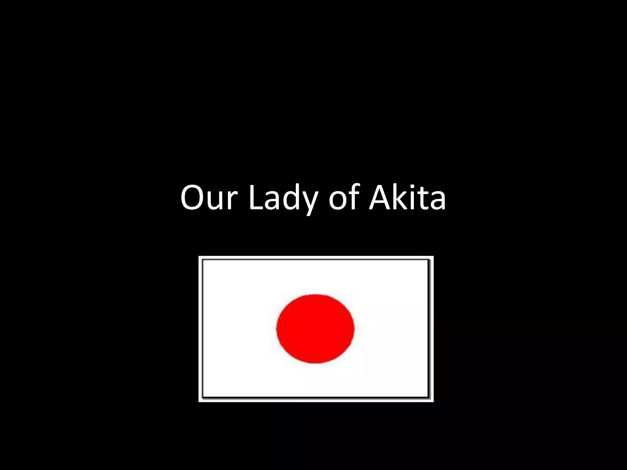 Our Lady Of Akita Pptx