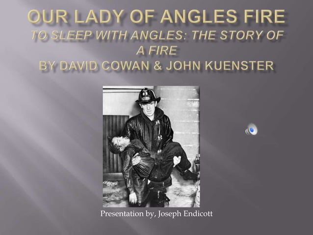 Our lady of angles fire | PPT
