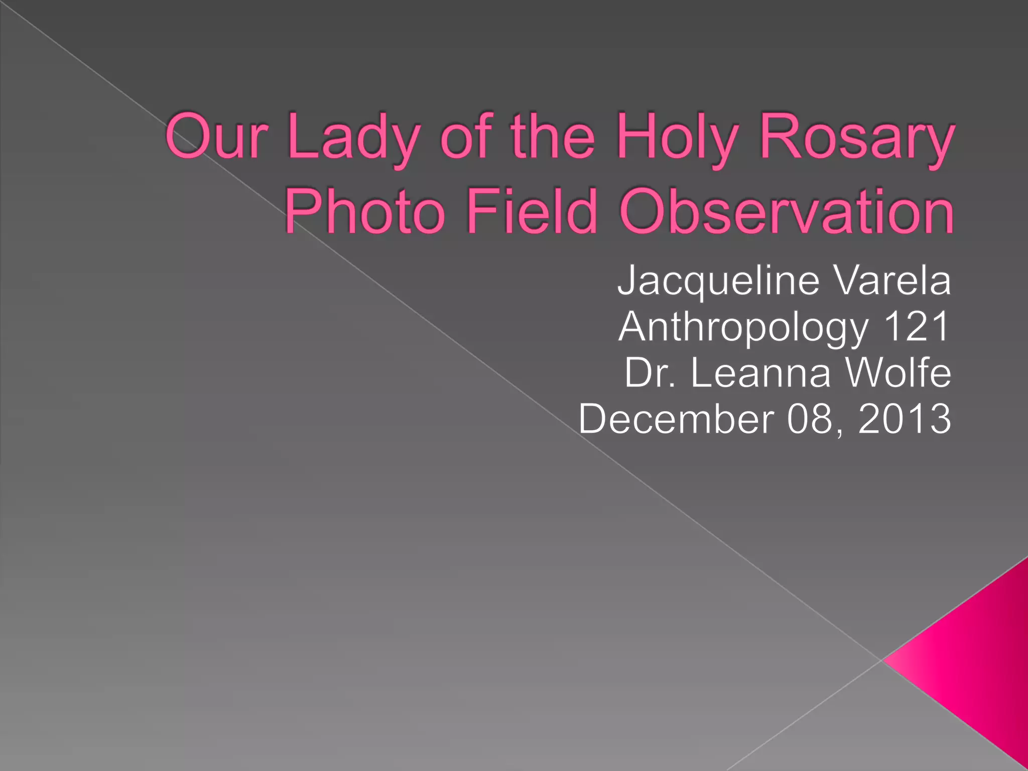 Our lady of the holy rosary | PPTX