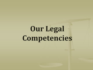 Our legal competencies | PPT