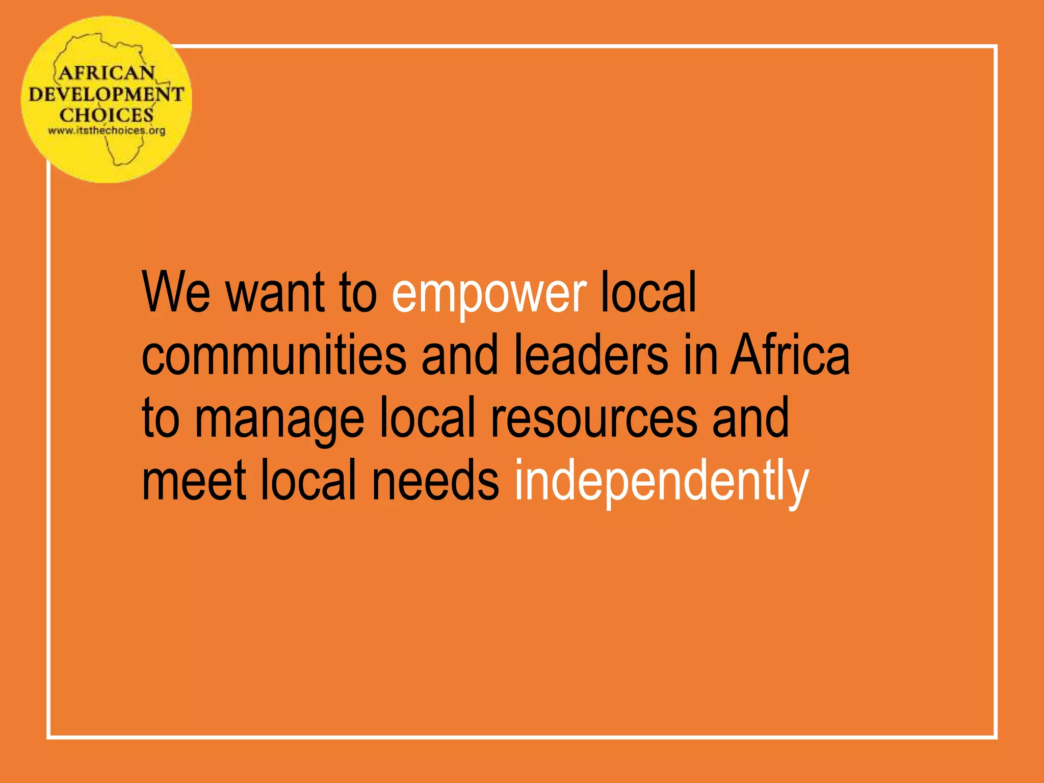 3 Steps to Empower Communities Living in Poverty in Africa | PPT