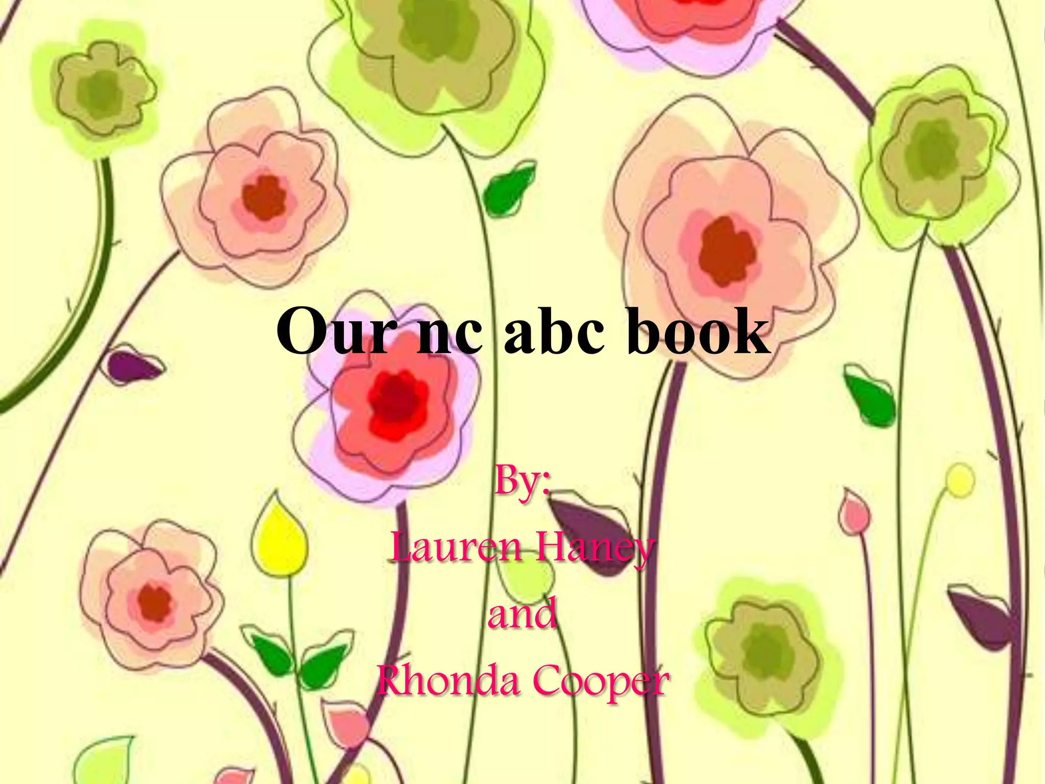 Our NC ABC Digital Story Board | PPTX