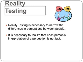 Our perception is our reality crit thinking | PPTX