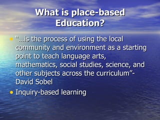 Our Place What Is Place Based Ed | PPT