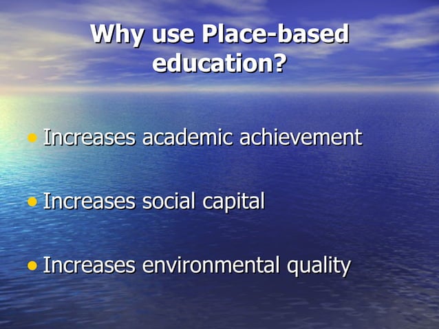 Our Place What Is Place Based Ed | PPT