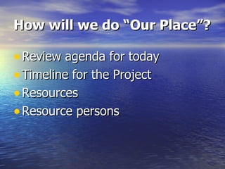 Our Place What Is Place Based Ed | PPT