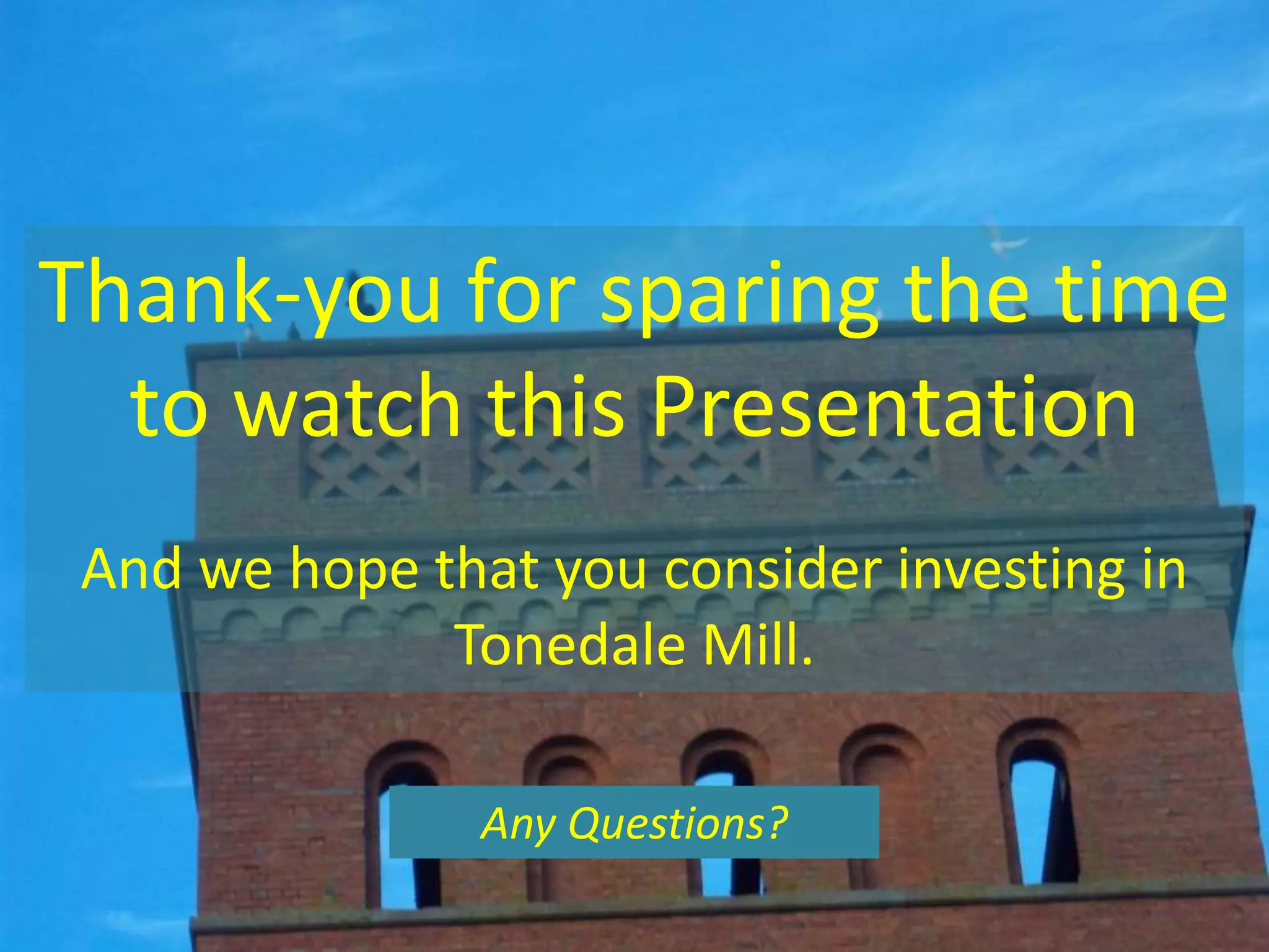 Our plan for tonedale mill | PPTX