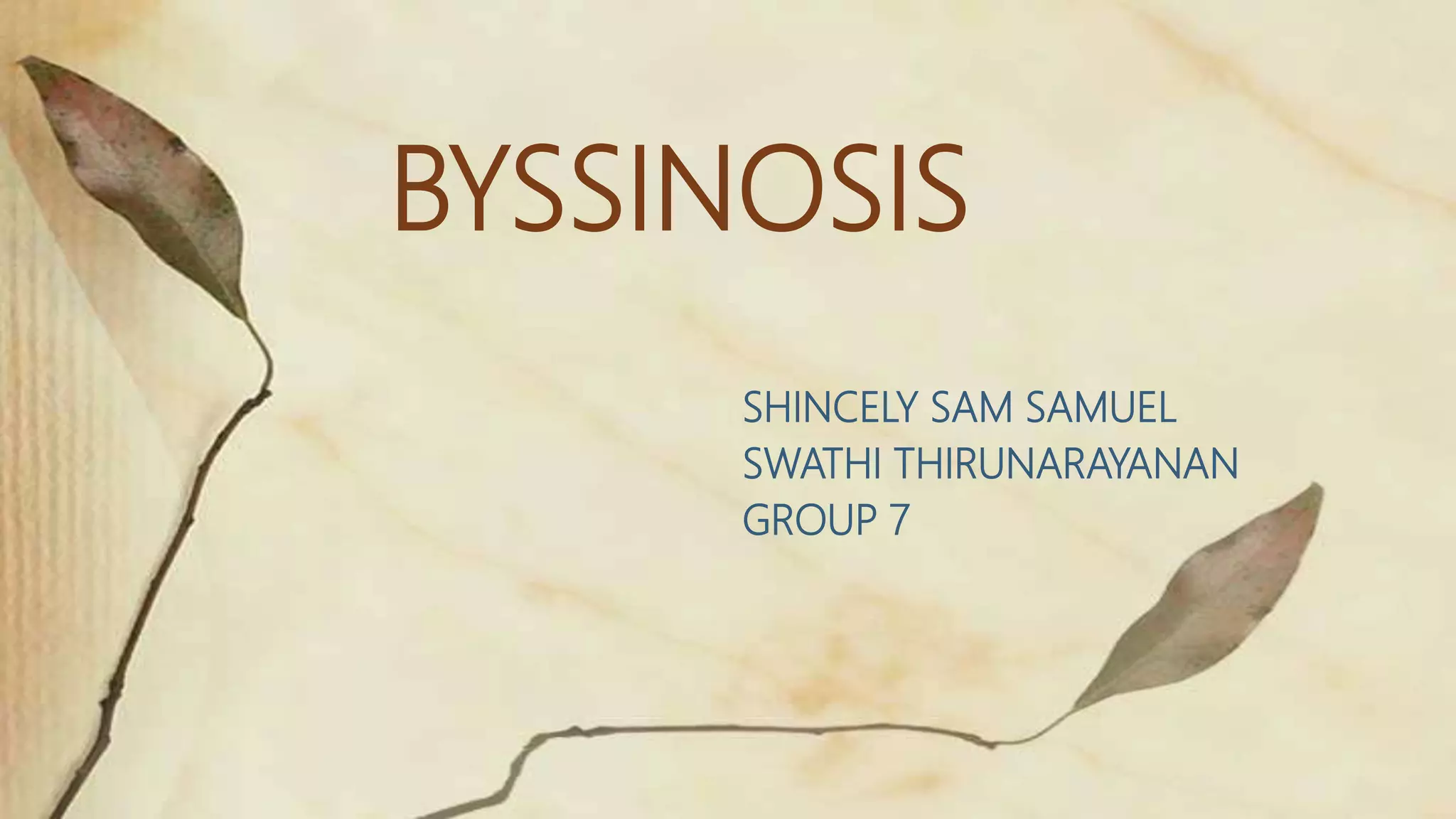 BYSSINOSIS | PPTX