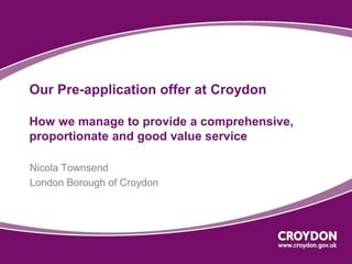 Our pre application offer at Croydon Council | PPT