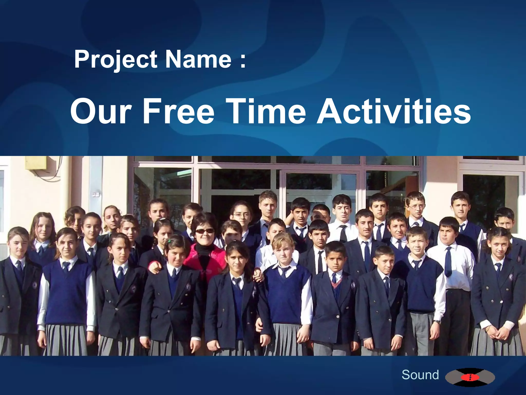 A Students' Project: Our Free Time Hobbies | PPS | Sports
