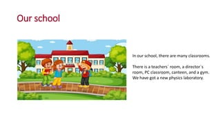 Our school | PPT