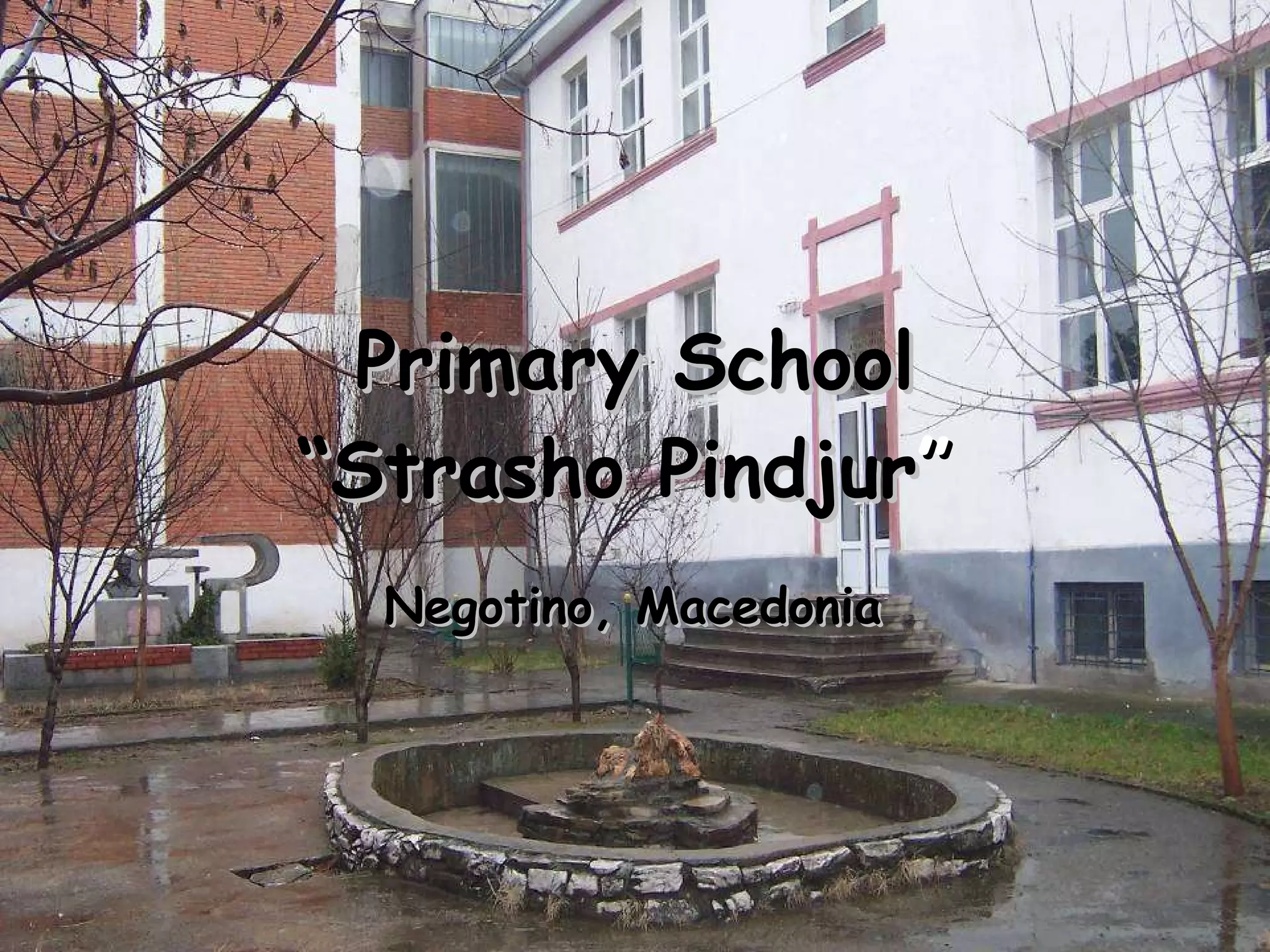 Our School Macedonia | PPT