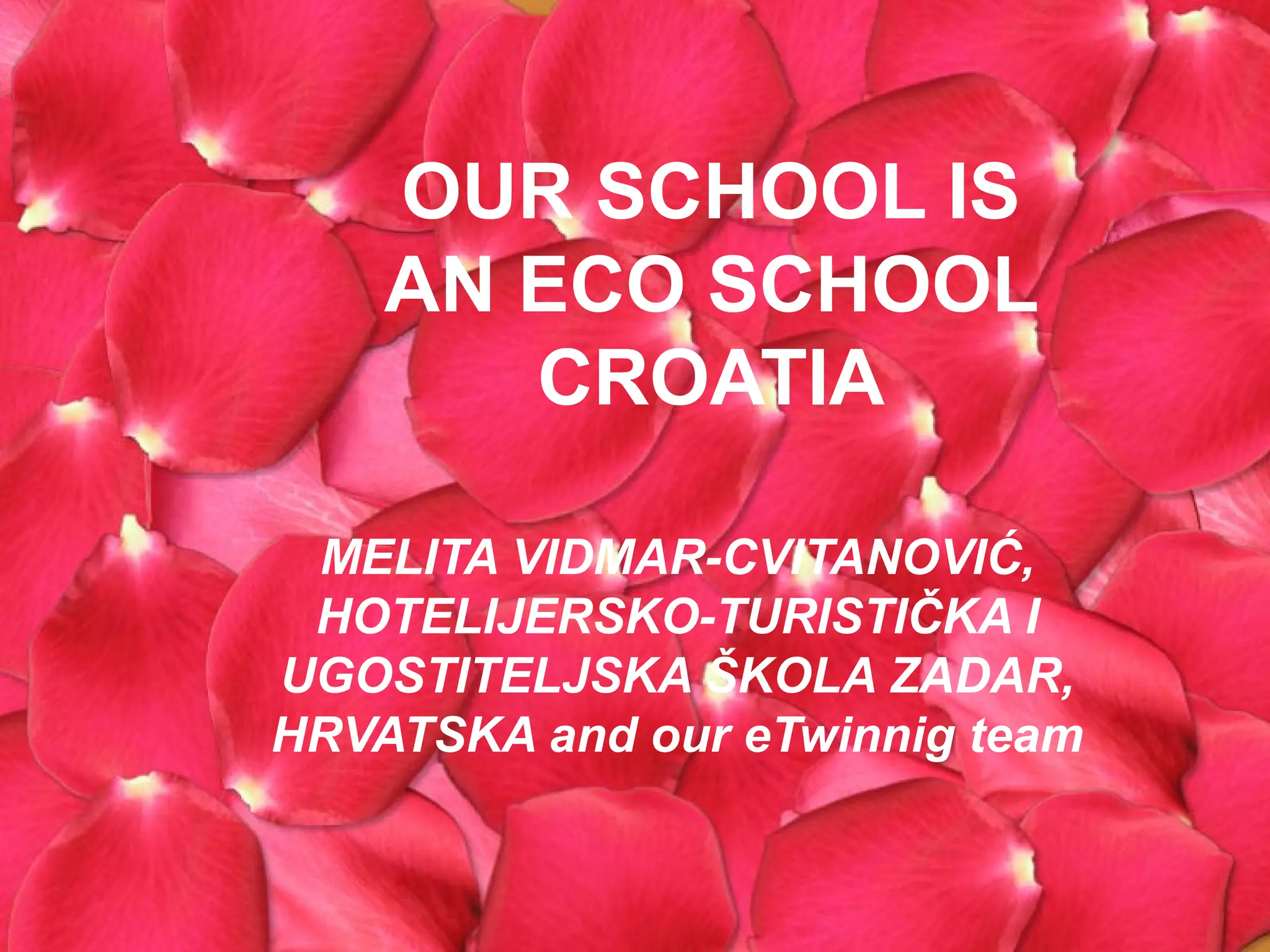Our School Is An Eco School Croatia2 Ppt