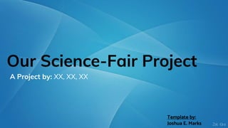 Science-Fair Project - (Template) | PDF | Internet for Beginners | Internet
