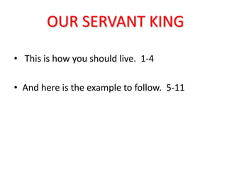 Our Servant King | PPTX