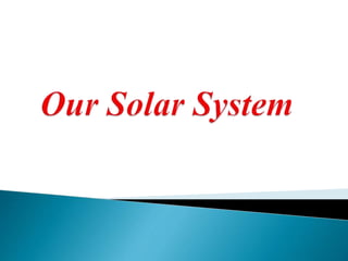Our solar system | PPTX