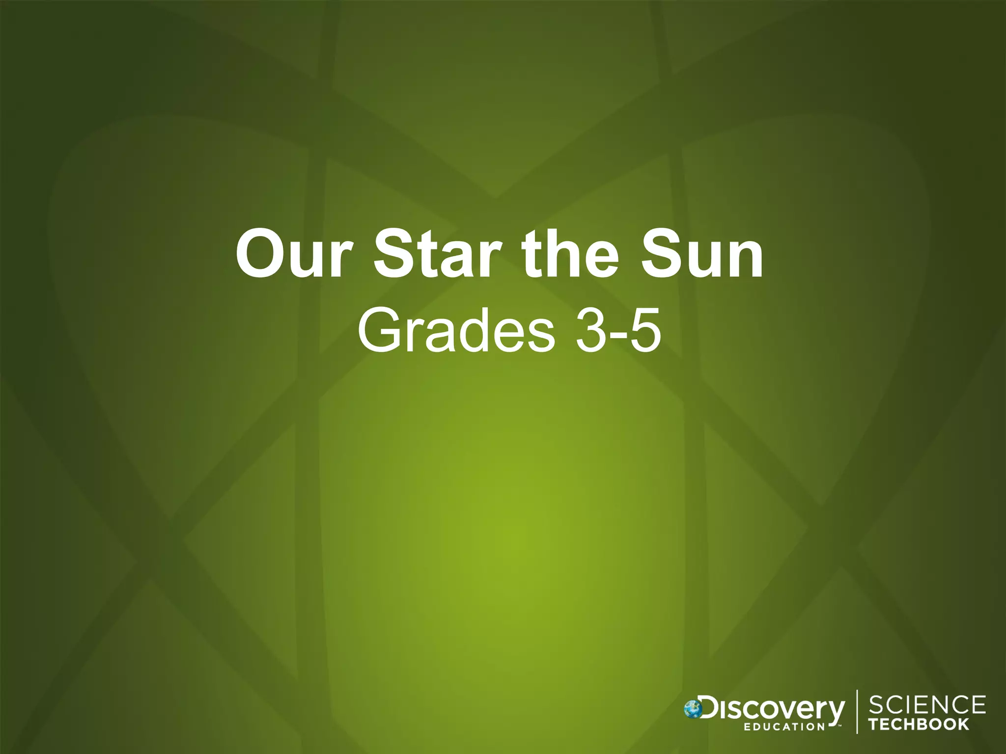 Our star the sun 3 5-ppt | PPT